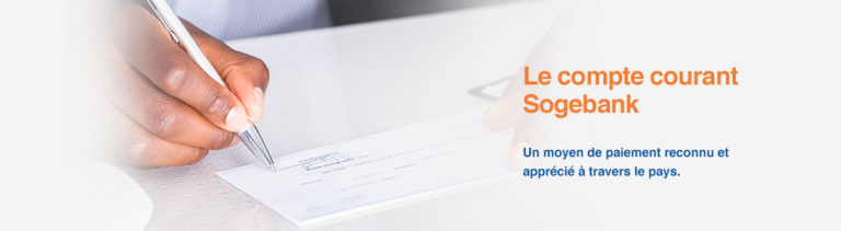 Services et produits pour les particuliers de la Sogebank – Groupe Sogebank